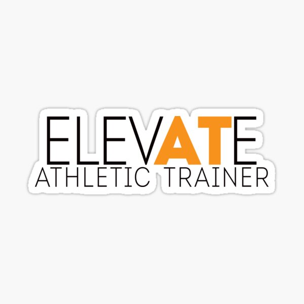 "ElevATe Athletic Trainer" Sticker for Sale by TeesYouWant | Redbubble
