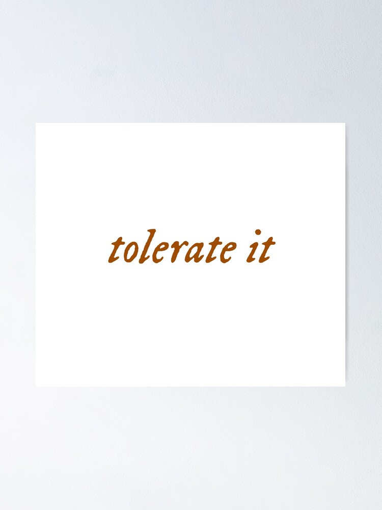 "Tolerate It Taylor Swift" Poster for Sale by DrearyMondays | Redbubble
