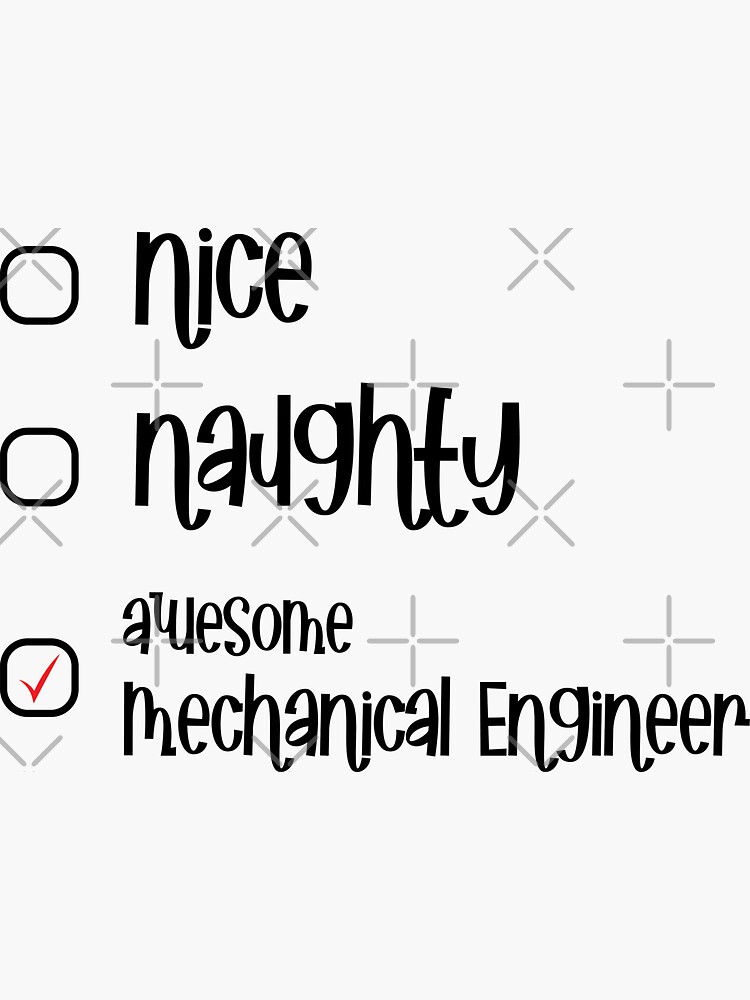 "nice naughty awesome Mechanical Engineer." Sticker for Sale by ...