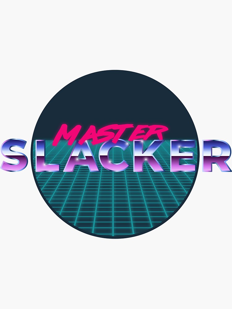 "MASTER SLACKER" Sticker for Sale by drew-long-art | Redbubble
