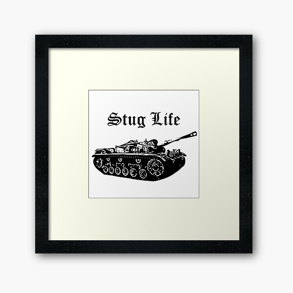 "Stug life" Framed Art Print for Sale by AlmaFa123 | Redbubble