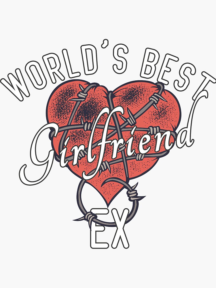 "World's Best Ex Girlfriend" Sticker for Sale by AshzShop | Redbubble