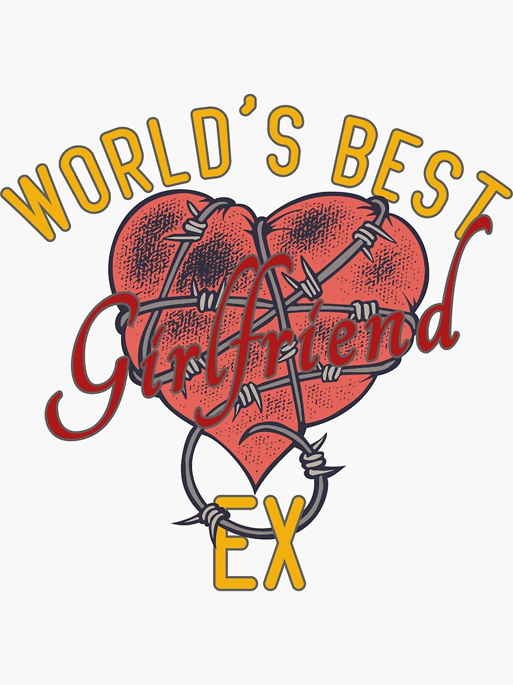 "World's Best Ex Girlfriend" Sticker for Sale by AshzShop | Redbubble