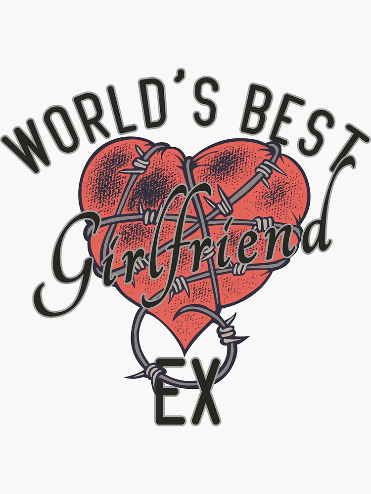 "World's Best Ex Girlfriend" Sticker for Sale by AshzShop | Redbubble