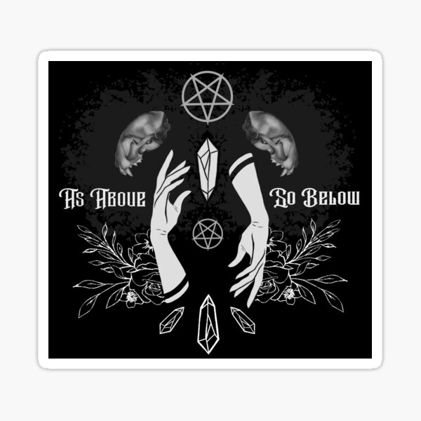 "As Above, So Below Sticker" Sticker for Sale by CoffinBoneArt | Redbubble