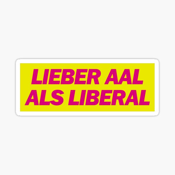 "Lieber Aal als Liberal - FDP Satire Sticker" Sticker for Sale by ...