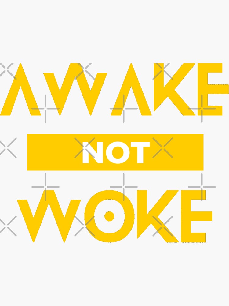 "Awake But Not Woke" Sticker for Sale by SmartCastle | Redbubble