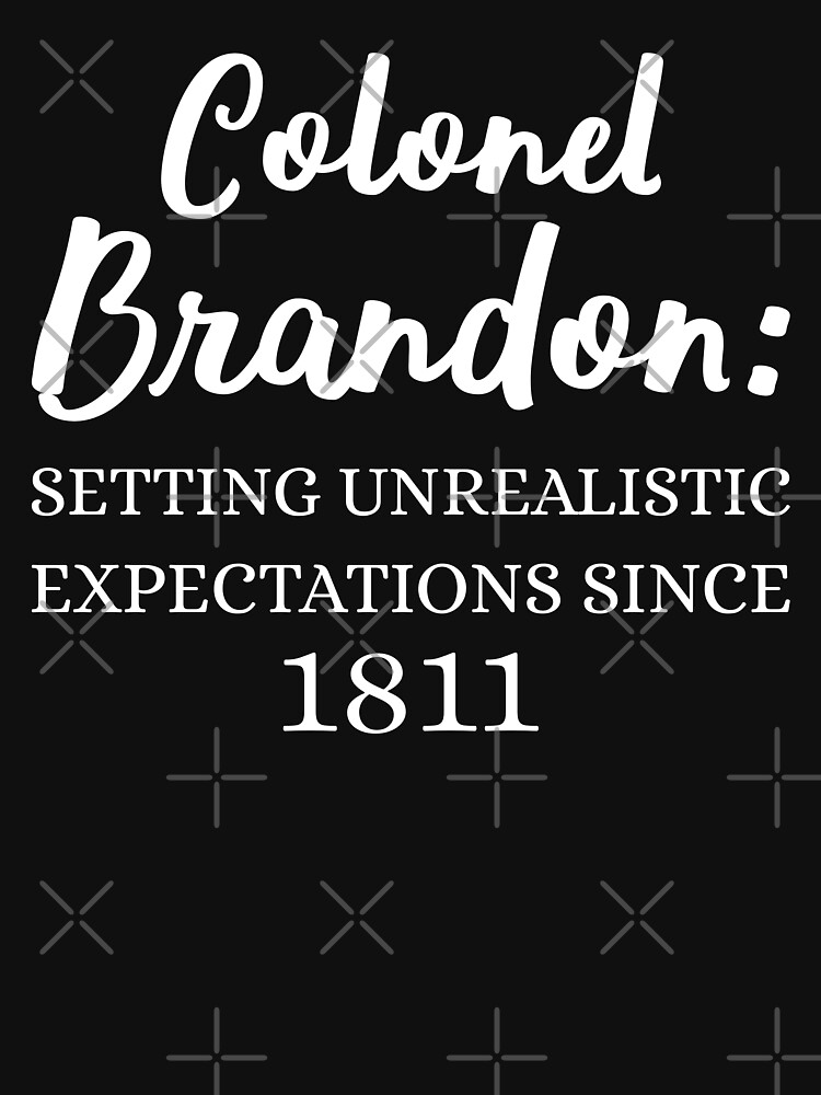 "Colonel Brandon: Setting Unrealistic Expectations Since 1811 II ...