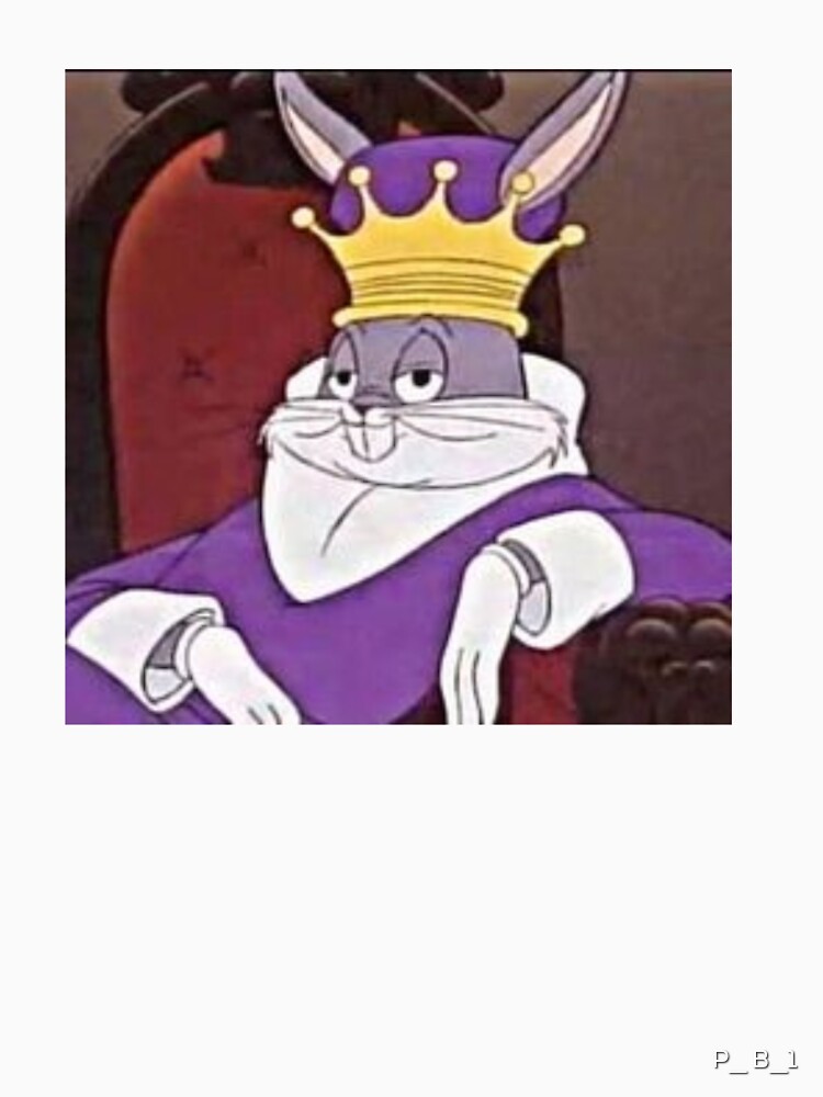 King Bugs Bunny T Shirt For Sale By Pxtricixbi1 Redbubble Bugs