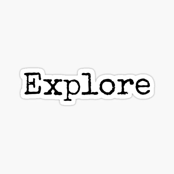 "Explore - Motivational Word of the Year" Sticker for Sale by ...