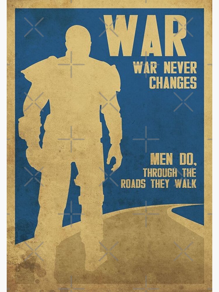 "Fallout War never changes" Poster for Sale by Pjbaratix | Redbubble