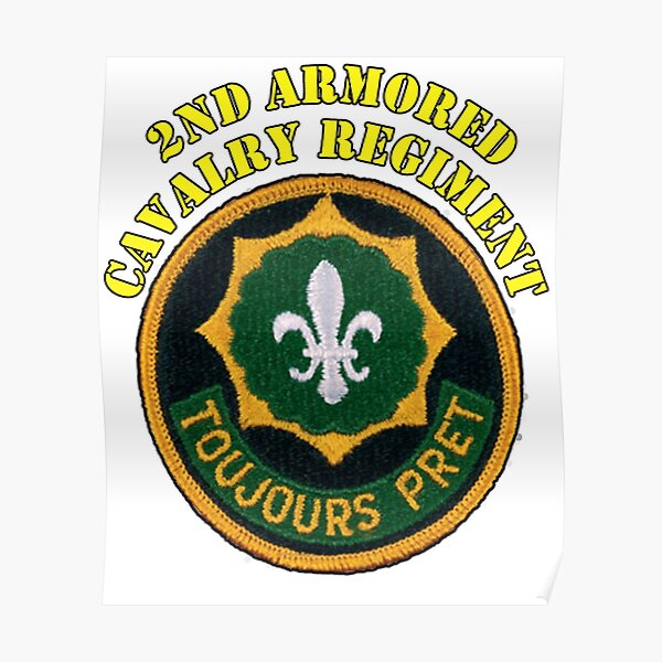 "2nd Armored Cavalry Regiment -2nd ACR vets" Poster for Sale by ...