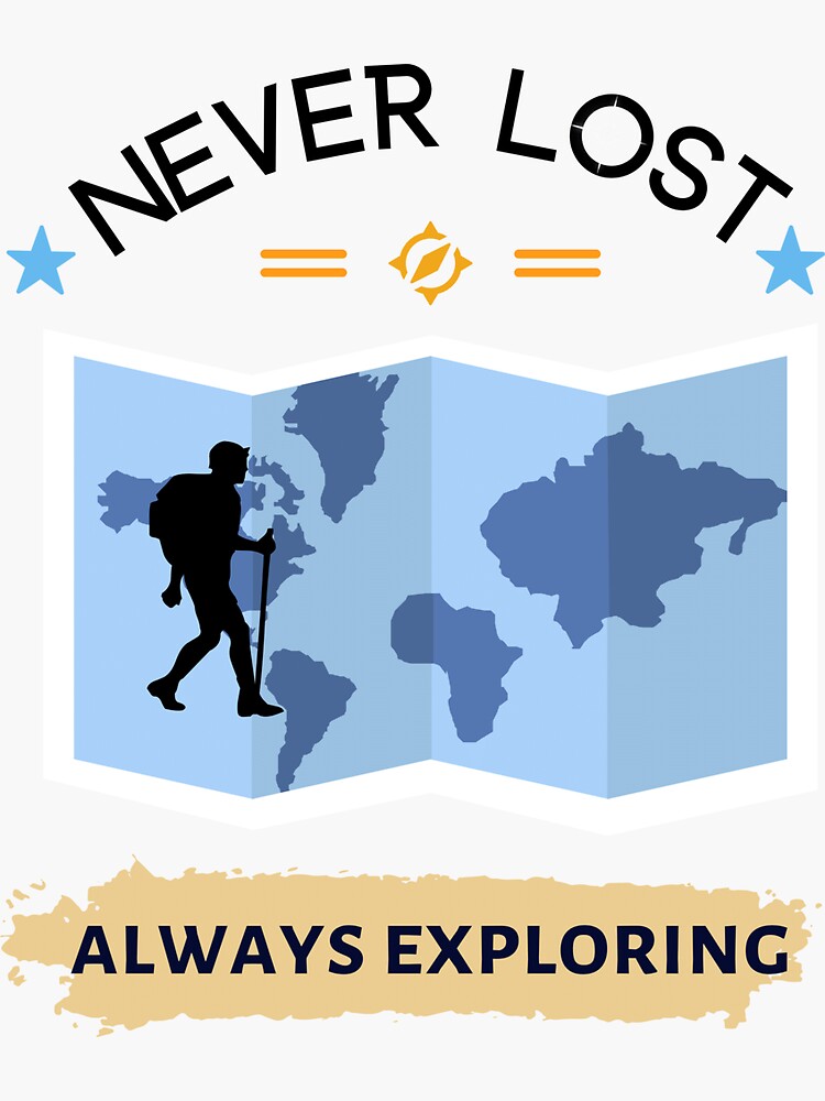 "Never lost always exploring" Sticker for Sale by AndreeaPetrut | Redbubble