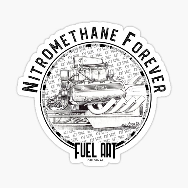 "Nitromethane Forever Vintage Digger dragster 427 SOHC sketch" Sticker ...