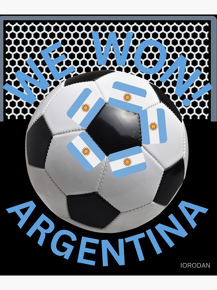 "WE WON!-ARGENTINA SOCCER FANS TO MEMORATE 2022 FIFA" Sticker for Sale ...