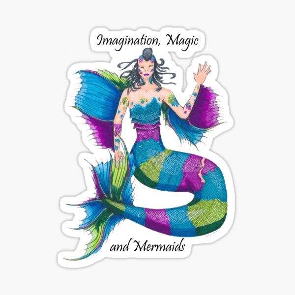 "Imagination, Magic, and Mermaids" Sticker for Sale by dragonwriterart ...