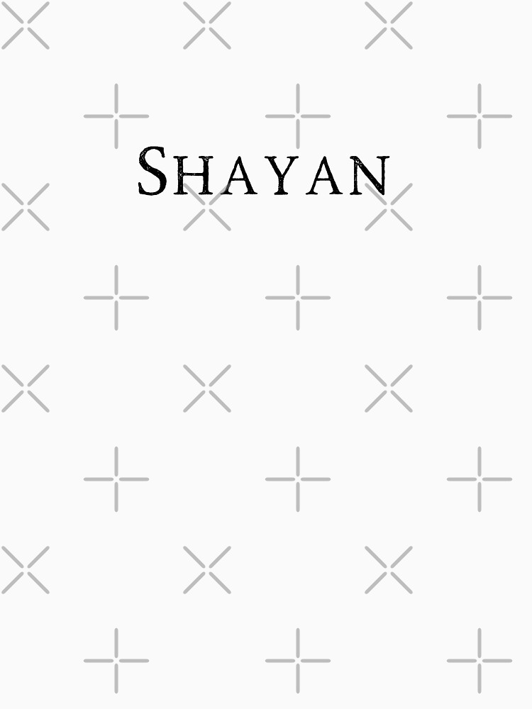 "Shayan - Persian (iranian) name" T-shirt for Sale by Elbenj ...