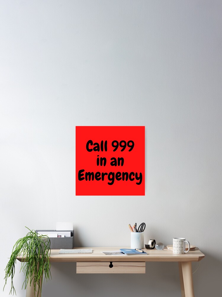 "999 Emergency number UK" Poster for Sale by Louise Rouse | Redbubble