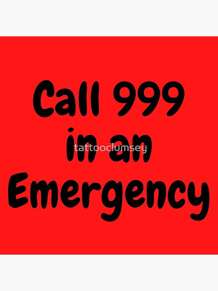 "999 Emergency number UK" Poster for Sale by Louise Rouse | Redbubble