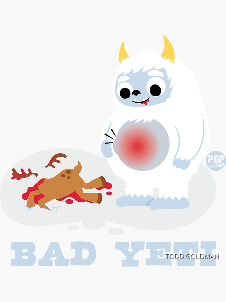 "bad yeti eat rudolf" Sticker for Sale by toddloveselle | Redbubble