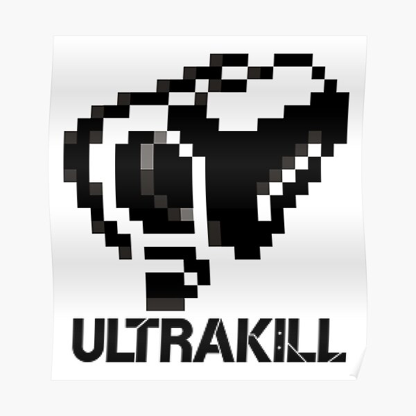 "ultrakill" Poster for Sale by AshleighPNL | Redbubble