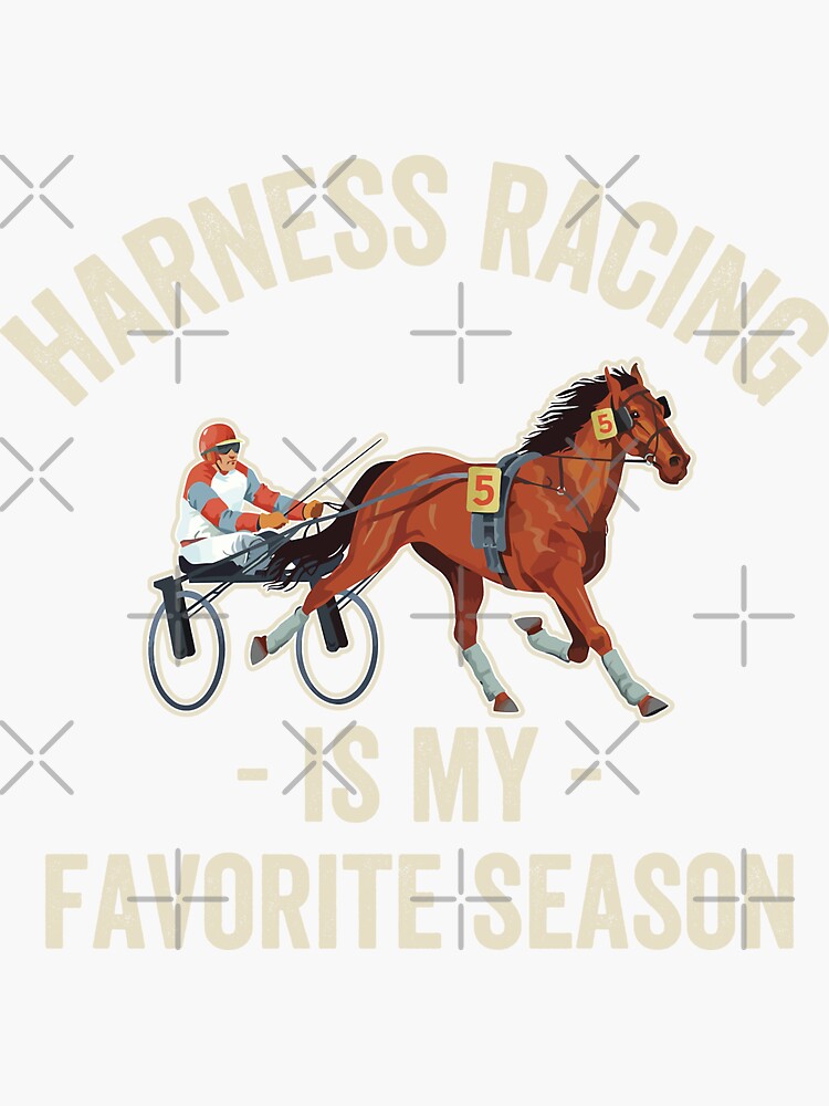 "harness racing is my favorite season " Sticker for Sale by Warrior ...