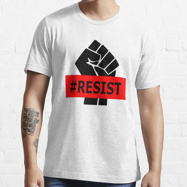 "Resist - Hashtag Resist - Raised Fist - Black Power" T-shirt for Sale ...