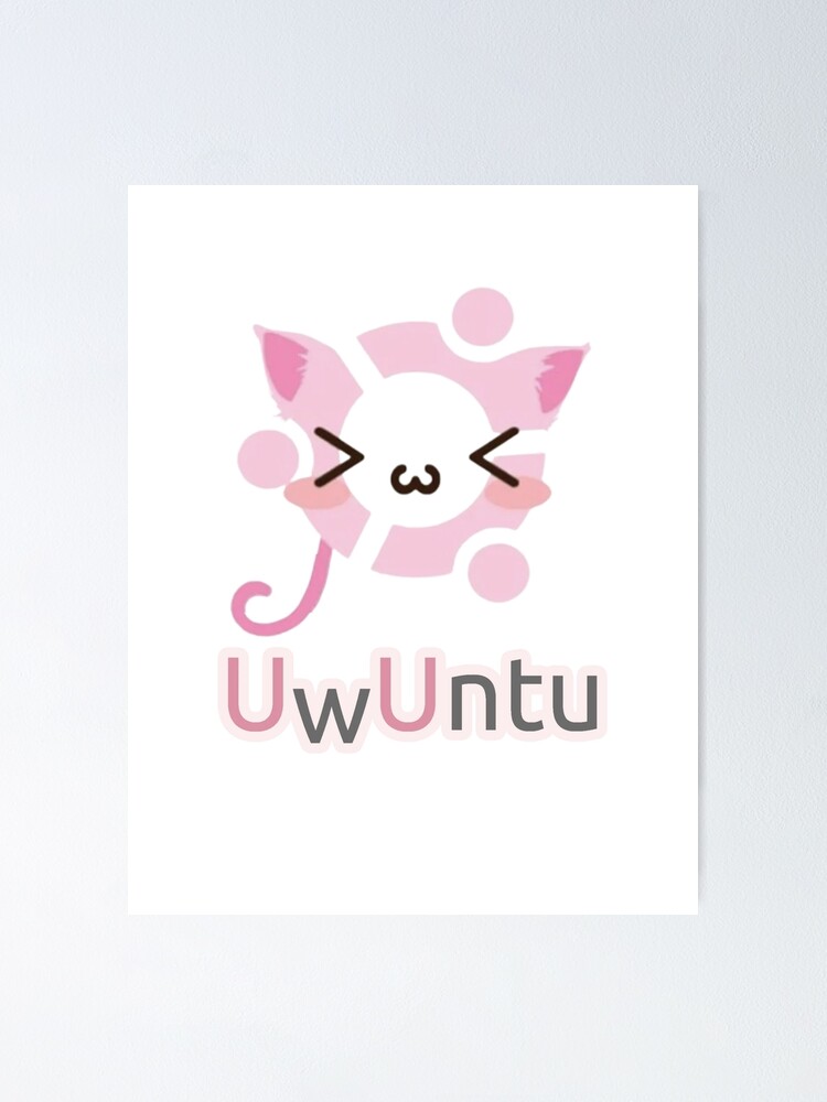 "uwuntu" Poster for Sale by 442b | Redbubble