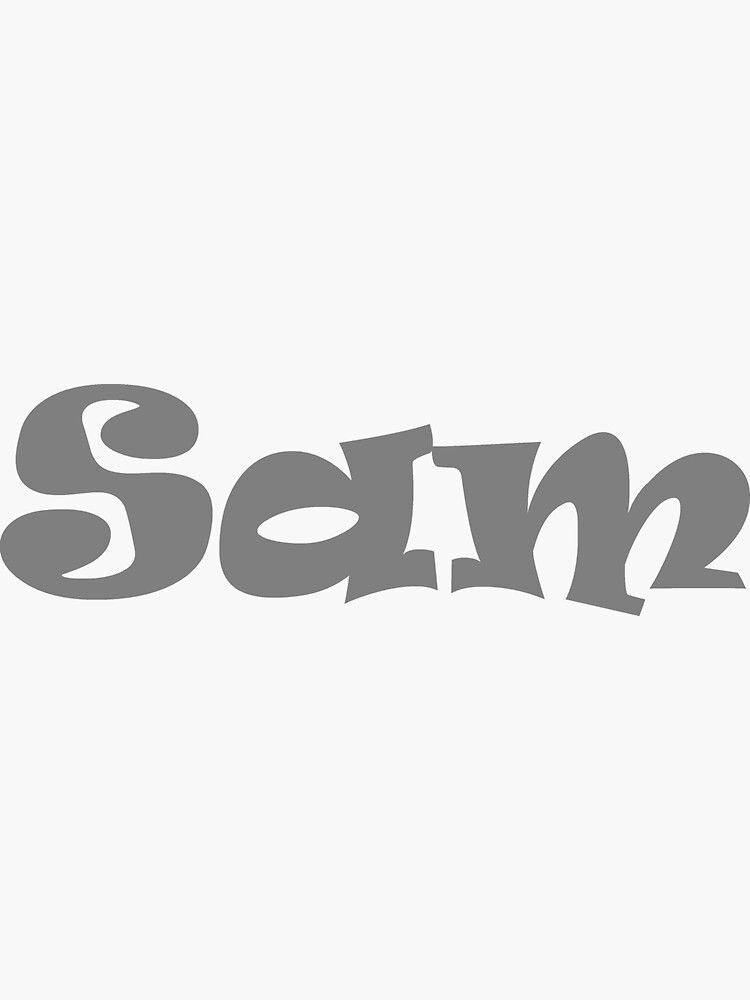 "Sam - Name" Sticker for Sale by PabloBSanchez | Redbubble