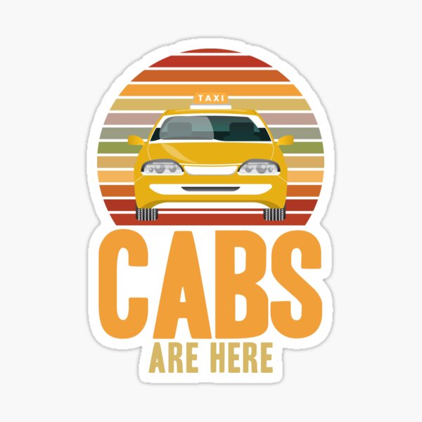 "Funny Cabs Are Here Taxi Driver Retro Style" Sticker for Sale by ...