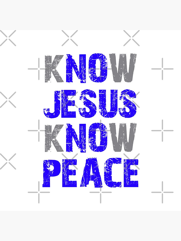 "Know Jesus Know Peace - Blue" Sticker for Sale by wilznc | Redbubble