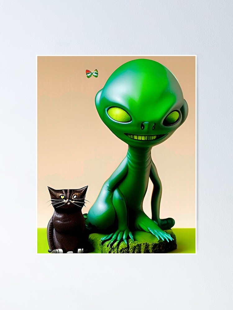 "Funny alien art. Extraterrestrial and cat" Poster for Sale by Neo ...
