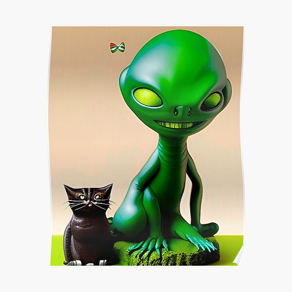 "Funny alien art. Extraterrestrial and cat" Poster for Sale by Neo ...