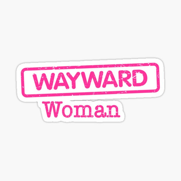 "The Wayward Woman black " Sticker for Sale by Melynda | Redbubble