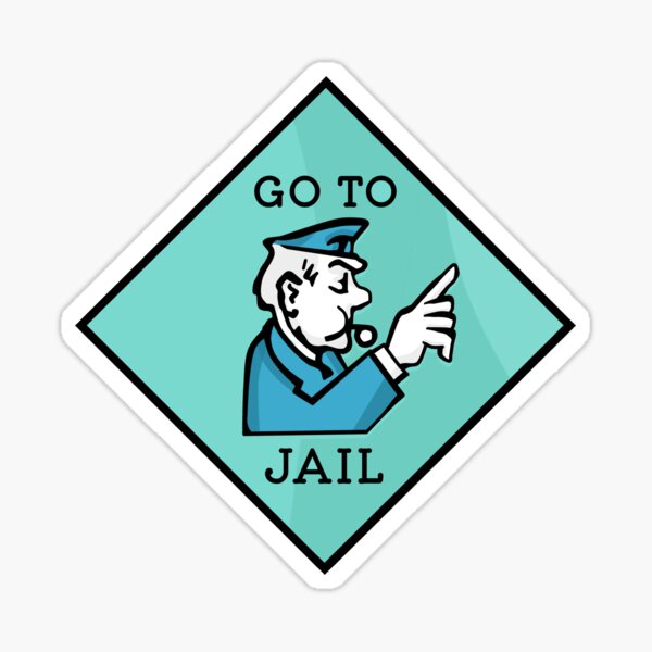 "Go To Jail" Sticker for Sale by Jgza23 | Redbubble