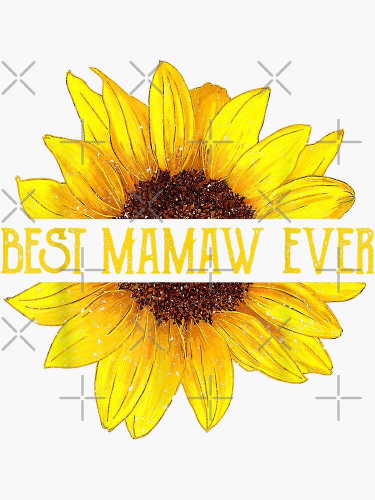 "Best Mamaw Ever Mothers Day funny mamaw " Sticker for Sale by M7MED12 ...