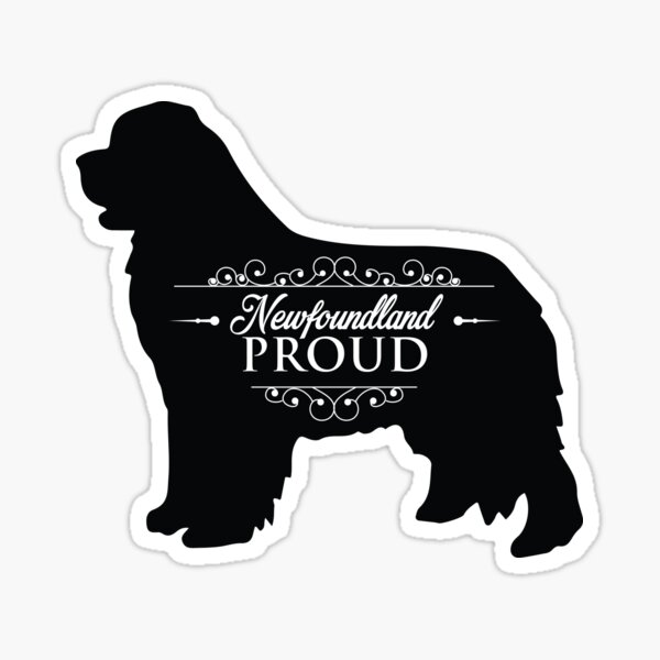 "Proud Newfoundland Owner!" Sticker by itsmechris | Redbubble