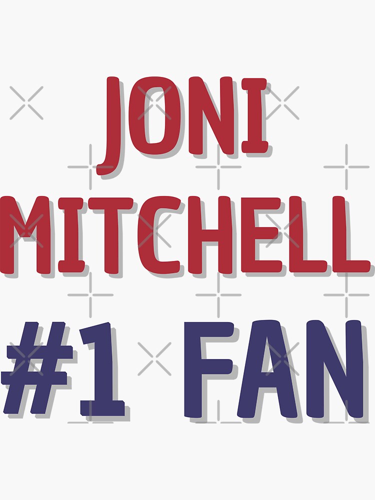 "Joni Mitchell - #1 Fan" Sticker for Sale by Rybariuns | Redbubble