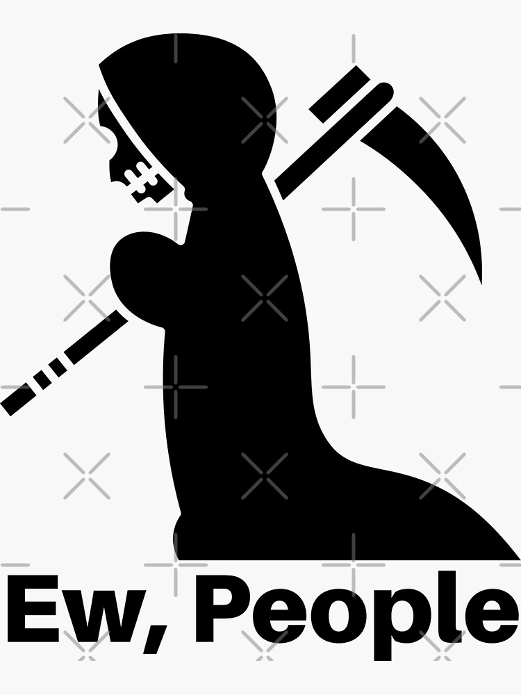 "Ew, People" Sticker for Sale by M0dasser | Redbubble