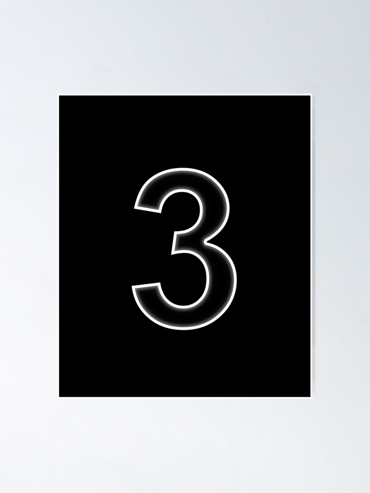 "Number 3 three, third, digit" Poster for Sale by SAFFORTshield | Redbubble