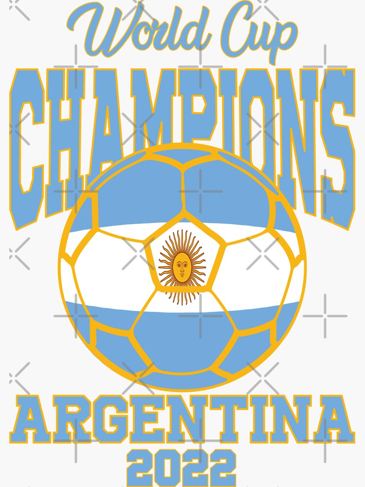 "2022 World Cup Champions Argentina" Sticker for Sale by James-Apinardo ...