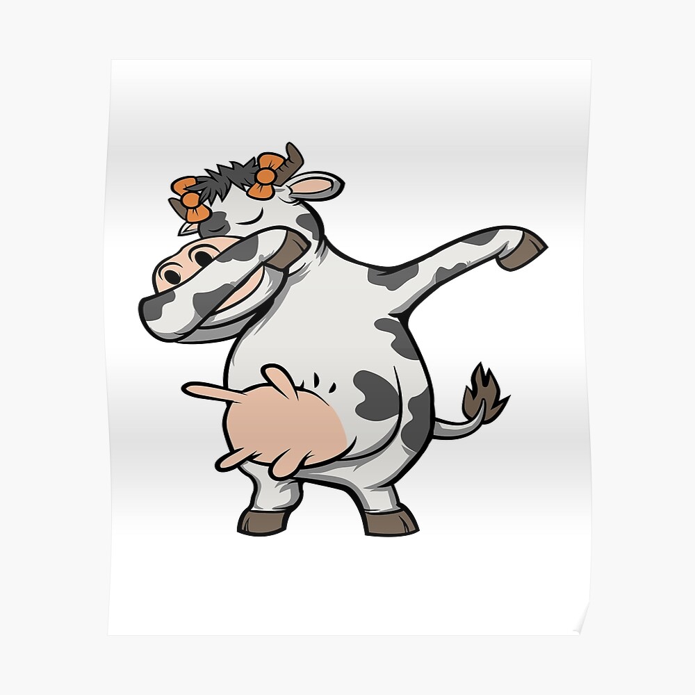 "Dabbing Cow" Poster by MileHighTees | Redbubble