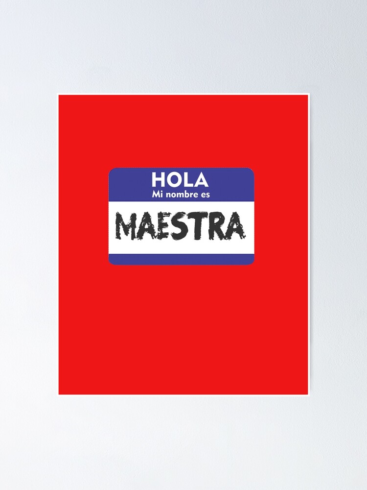 Poster « Hi My Name is Spanish Teacher Maestra Hola Mi Nombre es », par ...