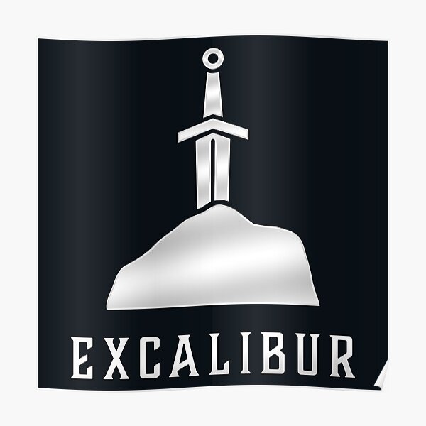 "Excalibur The Legendary Sword in the Stone" Poster for Sale by ...