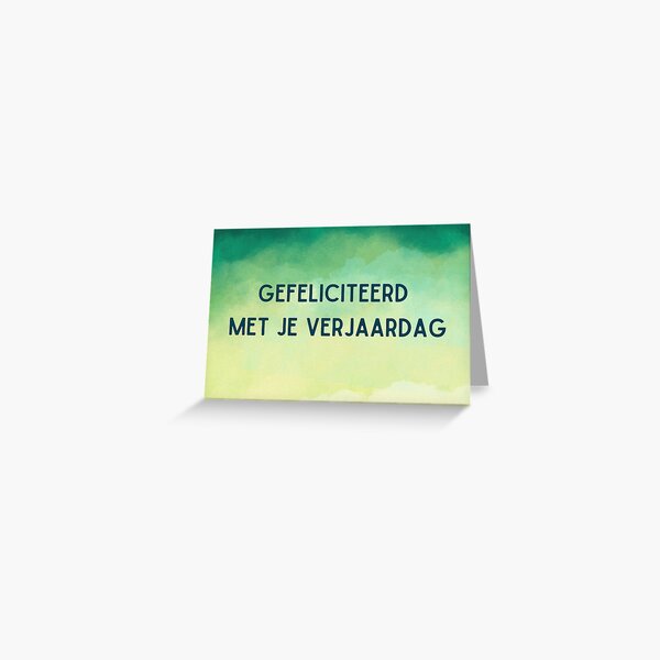 "Gefeliciteerd met je verjaardag, happy birthday in Dutch ...