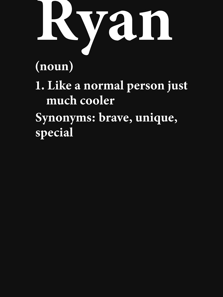 "Ryan Name Definition Funny Personalized" T-shirt for Sale by HawaiPlus ...