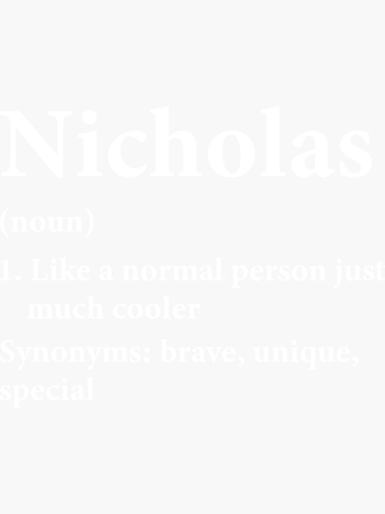 "Nicholas Name Definition Funny Personalized" Sticker for Sale by ...