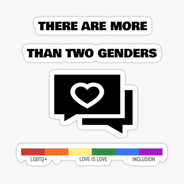 There Are More Than Two Genders Sticker For Sale By Brazilcoolshirt