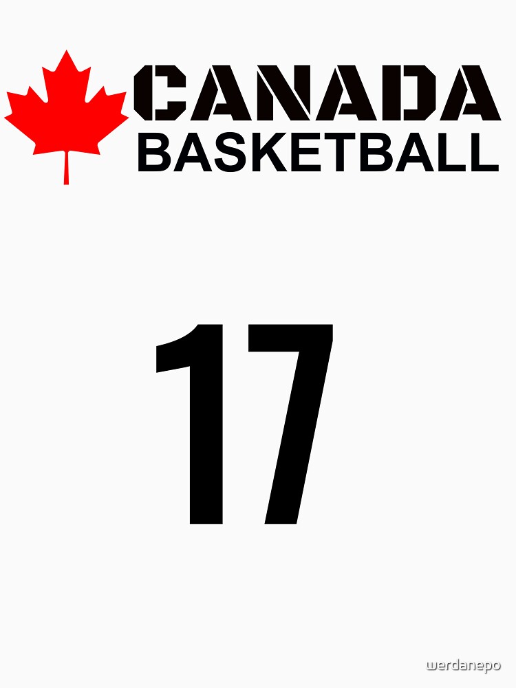 "Canada Basketball Number 17 T-shirt Design Gift Idea" T-shirt by ...