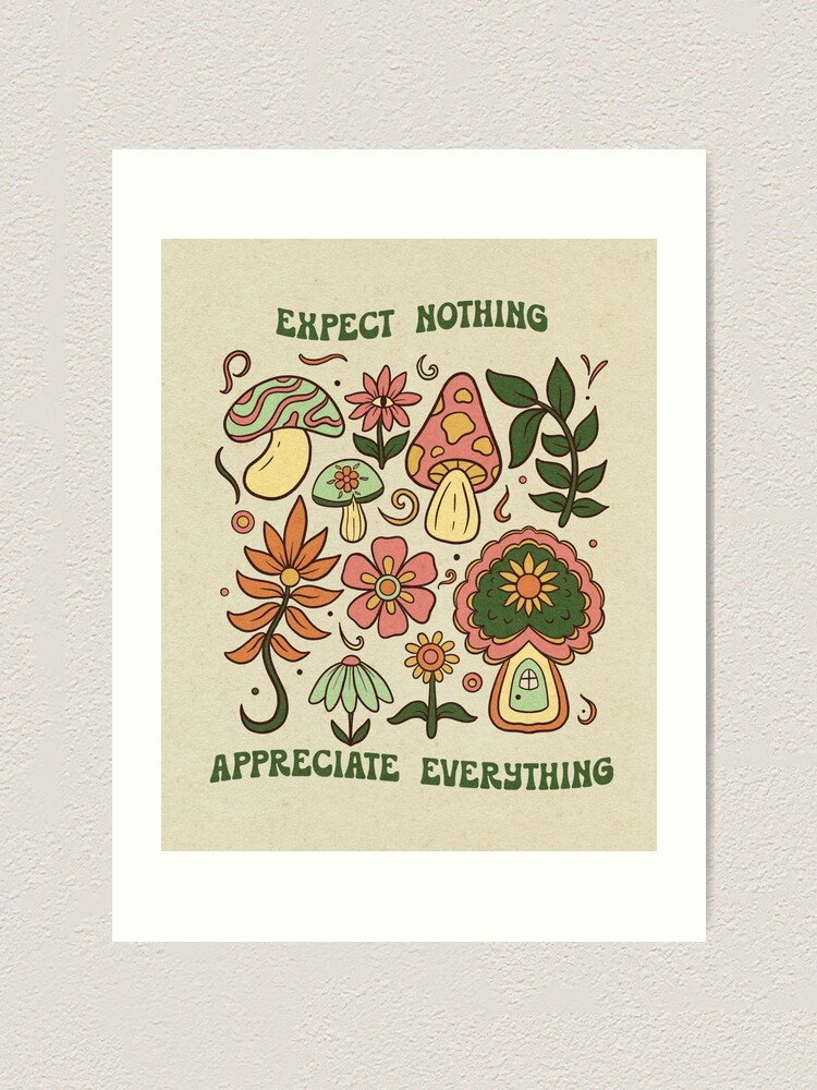 "Expect Nothing, Appreciate Everything (Green)" Art Print for Sale by ...